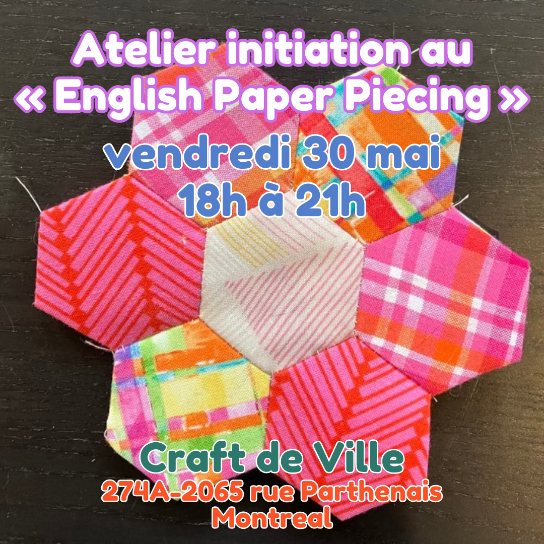 Intro to English Paper Piecing Workshop - May 30 - 6pm-9pm – Craft de Ville